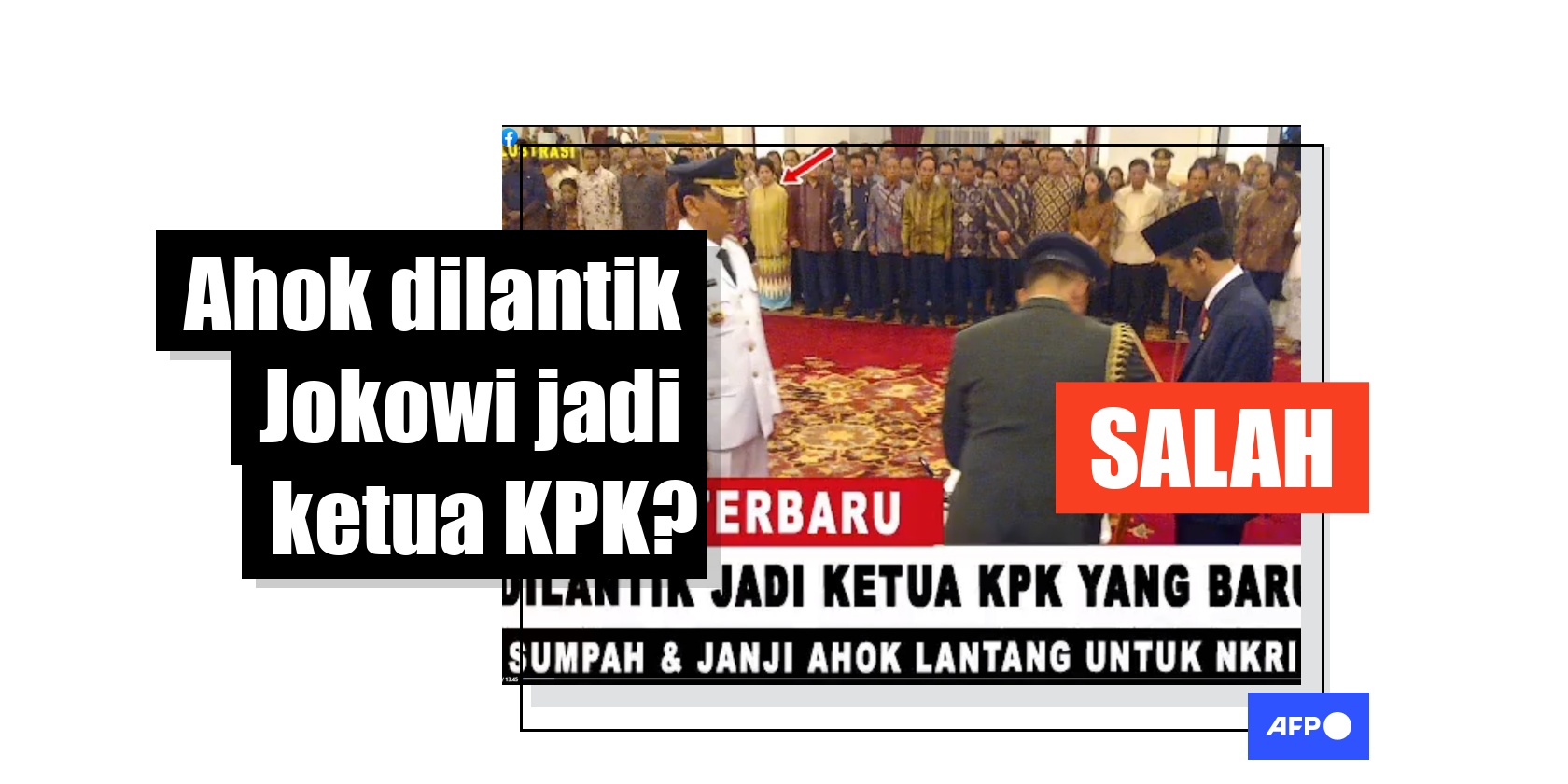 Video ini tidak tunjukkan 'Ahok dilantik jadi ketua KPK' | Periksa Fakta